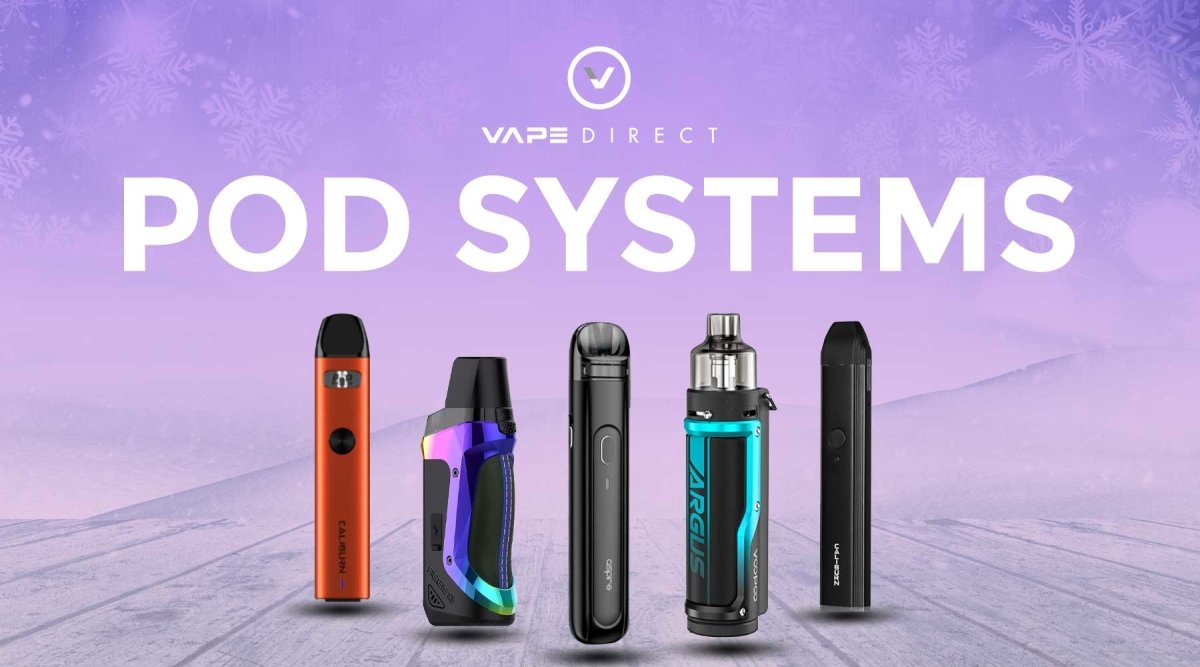 Why are pod systems so popular? — Vape Direct